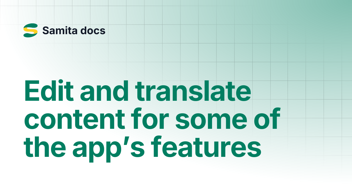 Edit and translate content for some of the app’s features | Samita ...