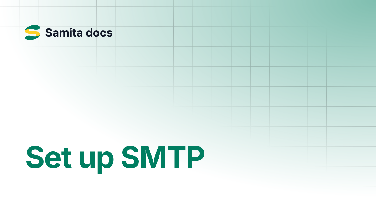 Set up SMTP | Samita docs